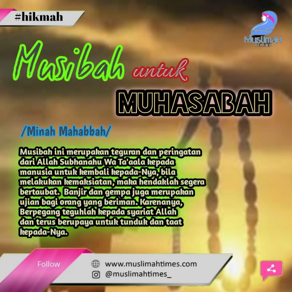 Musibah untuk Muhasabah - Muslimah Times