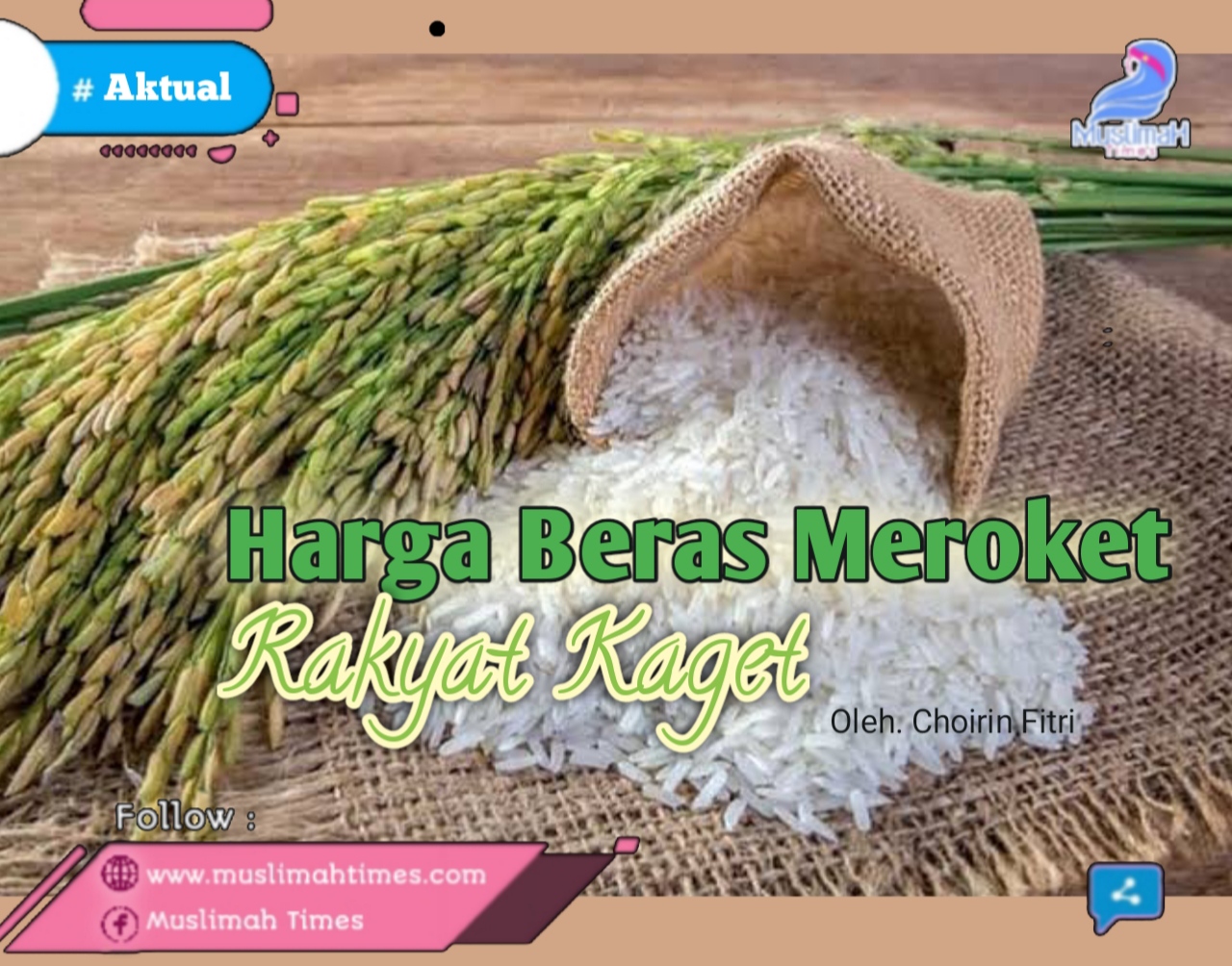 Harga Beras Meroket, Rakyat Kaget - Muslimah Times